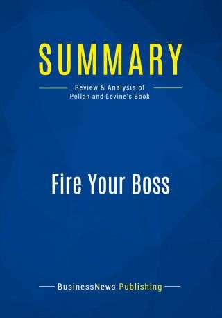 Summary: Fire Your Boss - Literatura obcojęzyczna - Ceny i opinie ...
