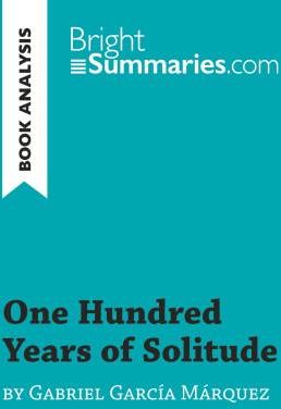 One Hundred Years of Solitude by Gabriel García Marquez (Book Analysis ...