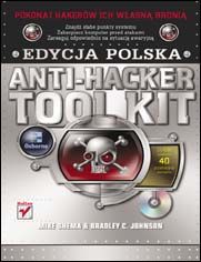 Anti-Hacker Tool Kit. Edycja polska - ceny i opinie - Ceneo.pl