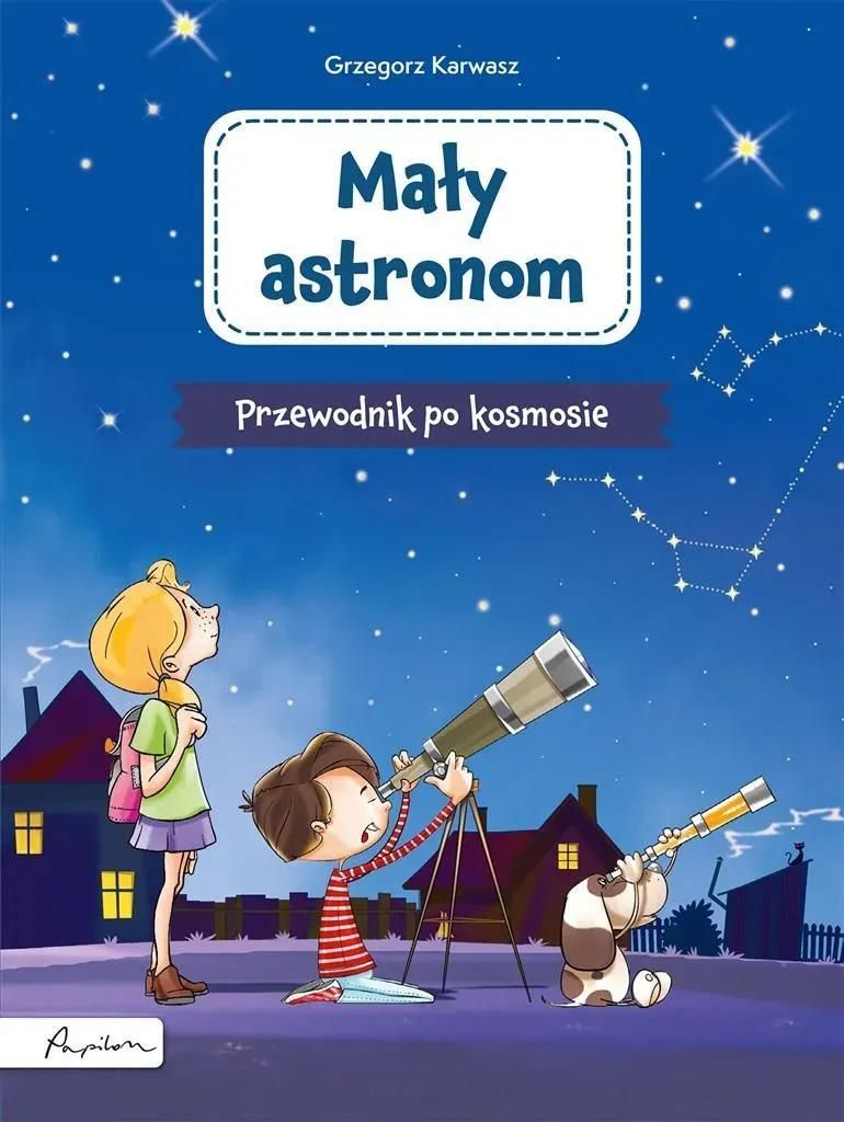Mały astronom. Przewodnik po kosmosie - Ceny i opinie - Ceneo.pl