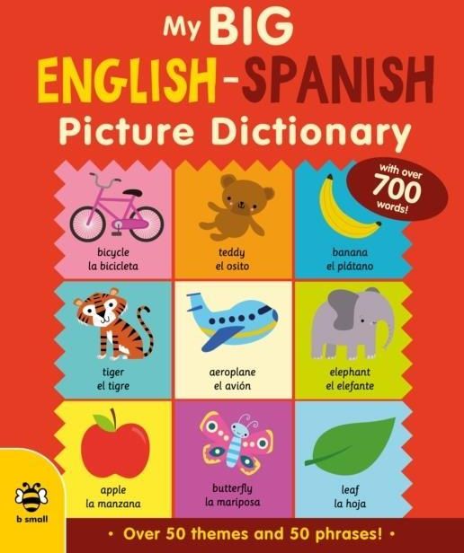My Big English-Spanish Picture Dictionary CATHERINE BRUZZONE ...