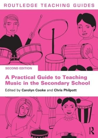 A Practical Guide to Teaching Music in the Secondary School Carolyn ...