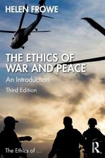 The Ethics of War and Peace Frowe, Helen (University of Kent, UK ...