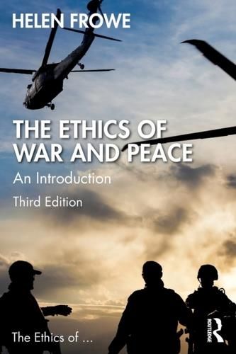 The Ethics of War and Peace Frowe, Helen (University of Kent, UK ...