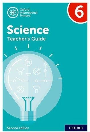 Oxford International Primary Science: Teacher's Guide 6 Waite, Sue ...