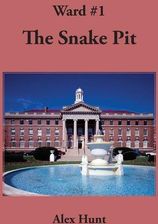 The Snake Pit Keesh, Tish; Hunt, Roderick; Brychta, Mr. Alex ...