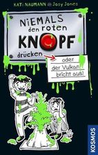 Niemals den roten Knopf drücken 1, oder der Vulkan bricht aus Naumann ...