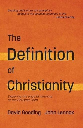 The Definition Of Christianity Exploring The Original Meaning Of The the-definition-of-christianity-exploring-the-original-meaning-of-the