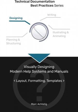 Technical Documentation Best Practices - Visually Designing Modern Help ...