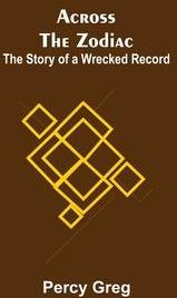 Across The Zodiac; The Story Of A Wrecked Record (Greg Percy ...
