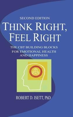 Think Right, Feel Right (Isett Brian) - Literatura obcojęzyczna - Ceny ...