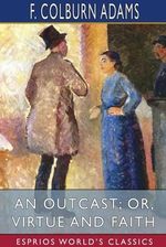 An Outcast; or, Virtue and Faith (Adams F. Colburn) - Literatura ...