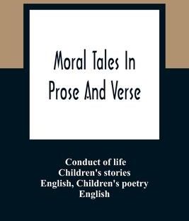 Moral Tales In Prose And Verse (Conduct of Life) - Literatura ...