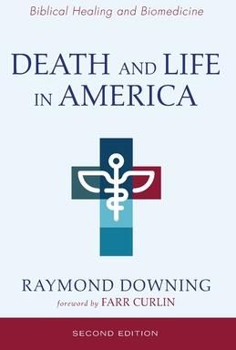 Death and Life in America, Second Edition (Downing Raymond ...