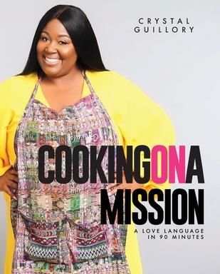 Cooking on a Mission (Guillory Crystal Nicole) - Literatura ...