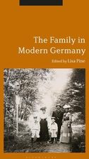 The Family in Modern Germany (Pine Lisa) - Literatura obcojęzyczna ...