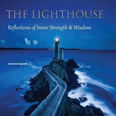 The Lighthouse - Reflections of Inner Strength & Wisdom (Esposito ...