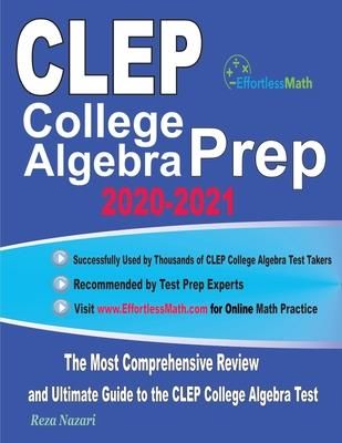 CLEP College Algebra Prep 2020-2021 (Nazari Reza) - Literatura ...