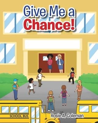 Give Me a Chance! (Coleman Rosie A.) - Literatura obcojęzyczna - Ceny i ...