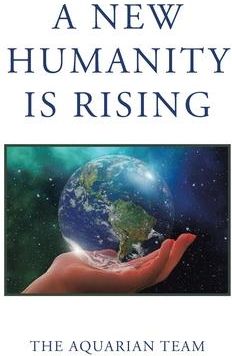 A New Humanity Is Rising (The Aquarian Team) - Literatura obcojęzyczna ...