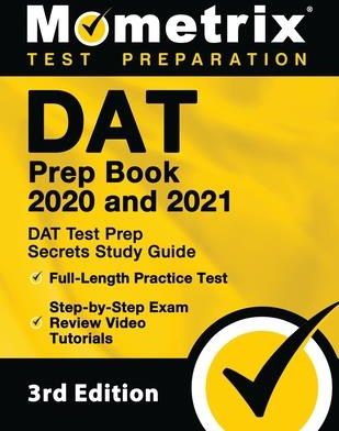 DAT Prep Book 2020 and 2021 - DAT Test Prep Secrets Study Guide, Full ...