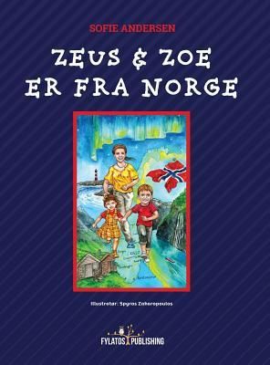 Zeus og Zoe er fra Norge (Andersen Sofie) - Literatura obcojęzyczna ...