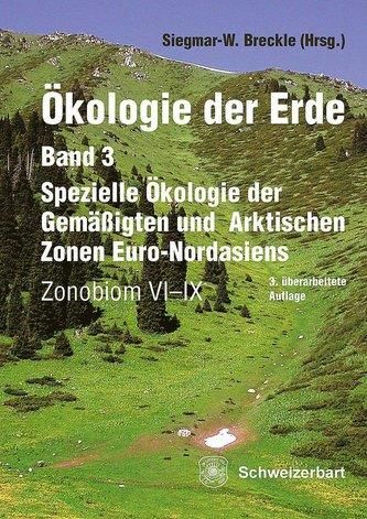 Ökologie der Erde Band 3 - Spezielle Ökologie der Gemäßigten und ...