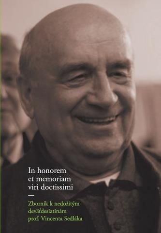 In honorem et memoriam viri doctissimi. Zborník k nedožitým ...