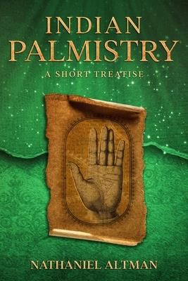 Indian Palmistry (Altman Nathaniel) - Literatura obcojęzyczna - Ceny i ...