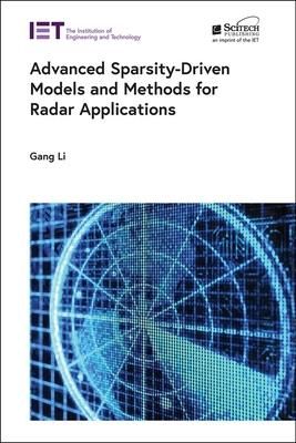Advanced Sparsity-Driven Models and Methods for Radar Applications (Li Gang) - Literatura ...