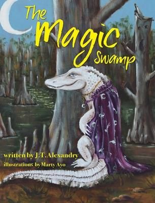 The Magic Swamp (Alexandry J. T.) - Literatura obcojęzyczna - Ceny i opinie - Ceneo.pl