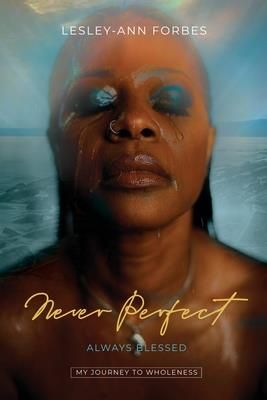 Never Perfect Always Blessed (Forbes Lesley-Ann) - Literatura obcojęzyczna - Ceny i opinie ...