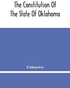 The Constitution Of The State Of Oklahoma (Unknown) - Literatura ...