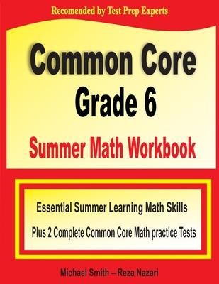 Common Core Grade 6 Summer Math Workbook (Smith Michael) - Literatura ...