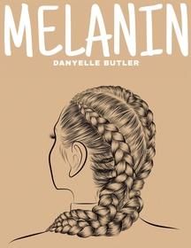 Melanin (Butler Danyelle) - Literatura obcojęzyczna - Ceny i opinie ...