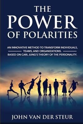 The Power of Polarities (Van Der Steur John) - Literatura obcojęzyczna ...