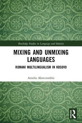 Mixing and Unmixing Languages (Abercrombie Amelia) - Literatura ...