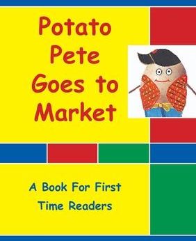 Potato Pete Goes To Market (Thompson-Wells Christine) - Literatura ...