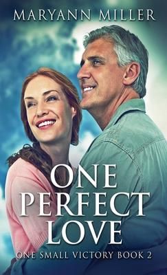 One Perfect Love (Miller Maryann) - Literatura obcojęzyczna - Ceny i ...