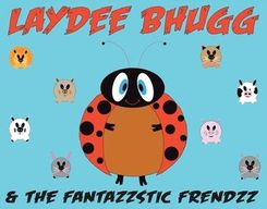 Laydee Bhugg and the Fantazzstic Frendzz (Camacho Edgardo) - Literatura ...