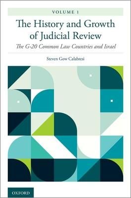 The History and Growth of Judicial Review, Volume 1 (Calabresi Steven ...