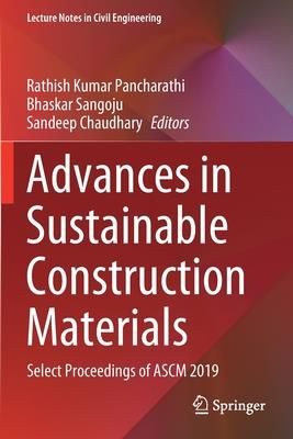 Advances in Sustainable Construction Materials (Pancharathi Rathish ...