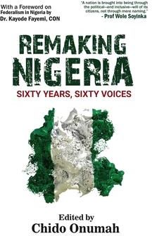 Remaking Nigeria (Fayemi John Kayode) - Literatura obcojęzyczna - Ceny ...