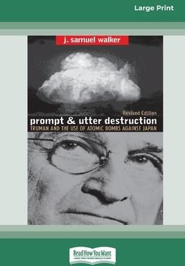 Prompt and Utter Destruction (Walker J. Samuel) - Literatura ...