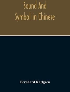 Sound And Symbol In Chinese (Karlgren Bernhard) - Literatura ...