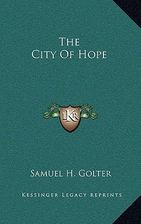 The City Of Hope (Golter Samuel H.) - Literatura obcojęzyczna - Ceny i ...
