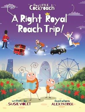A Right Royal 'Roach Trip (Violet Susie) - Literatura obcojęzyczna ...