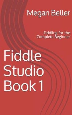 Fiddle Studio Book 1 (Beller Megan) - Literatura obcojęzyczna - Ceny i opinie - Ceneo.pl
