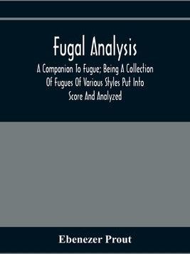 Fugal Analysis (Prout Ebenezer) - Literatura obcojęzyczna - Ceny i ...