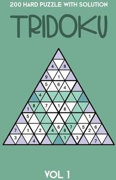 200 Hard Puzzle With Solution Tridoku Vol 1 (Tridoku Puzzle Tewebook ...